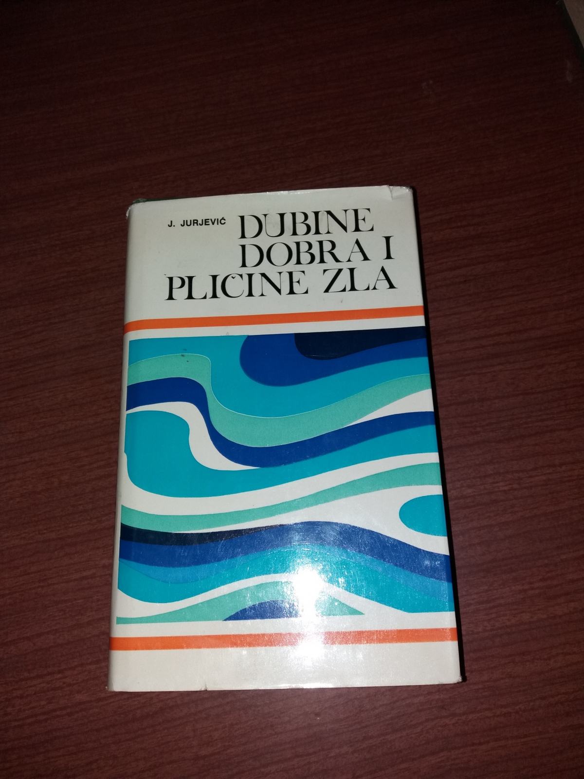 J.Jurjević-Dubine dobra i plićine zla