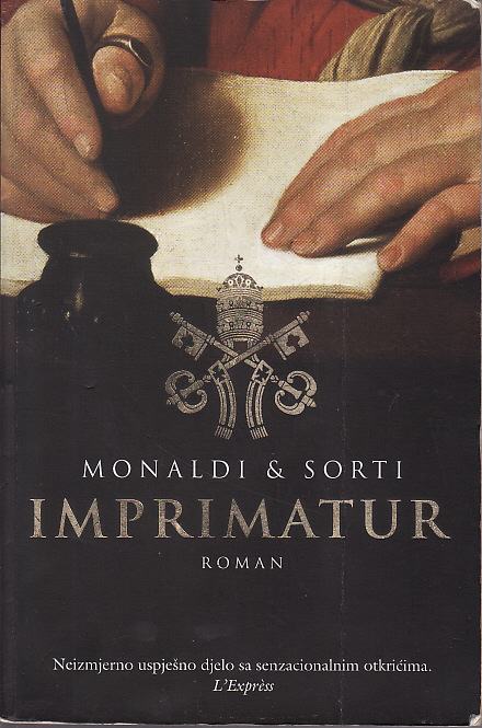 MONALDI & SORTI : IMPRIMATUR , ZAGREB 2007.