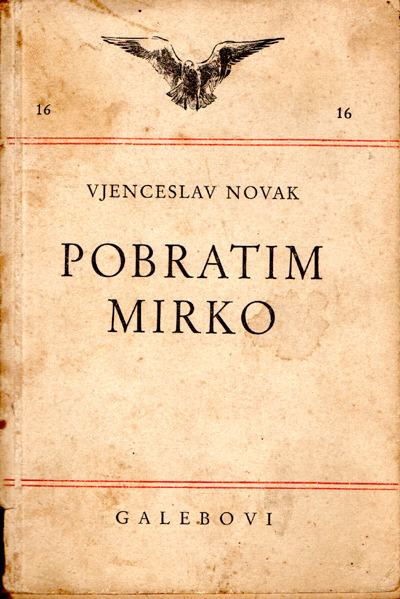 Novak, Vjenceslav - Pobratim Mirko
