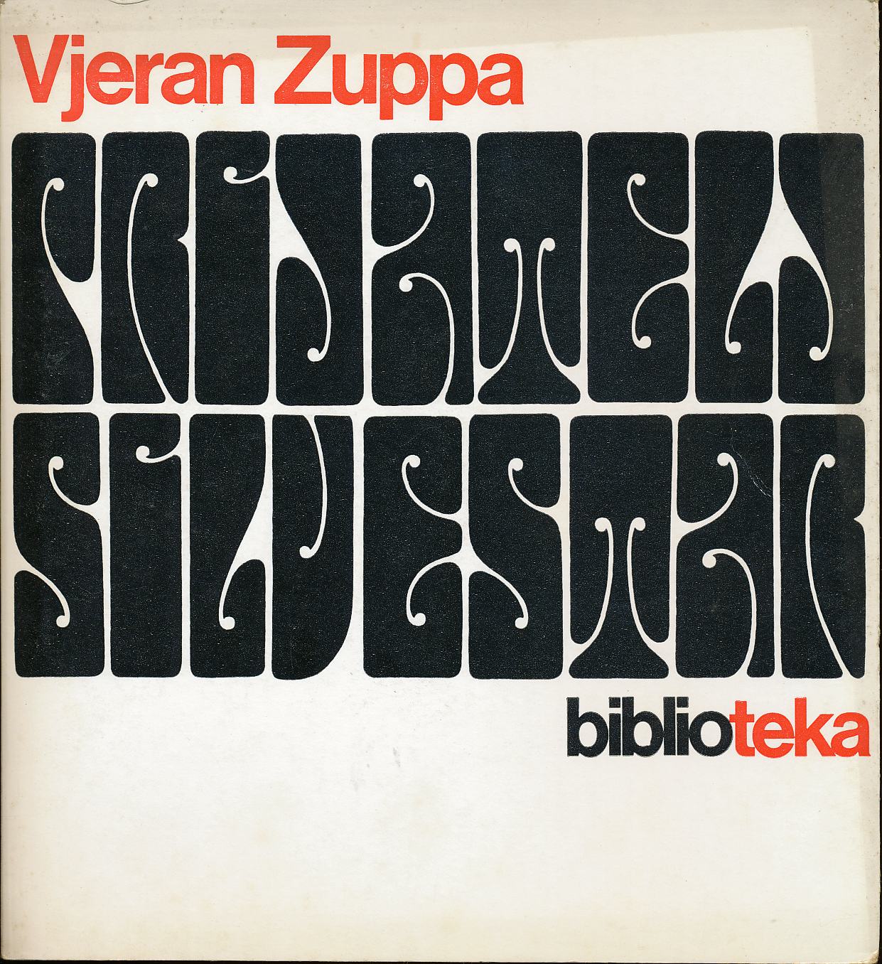 Prijatelj Silvestar / Vjeran Zuppa