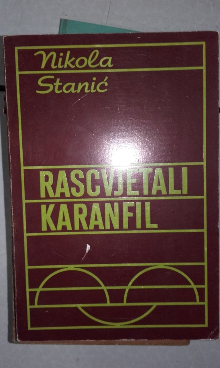 RASCVJETALI KARANFIL....NIKOLA STANIĆ