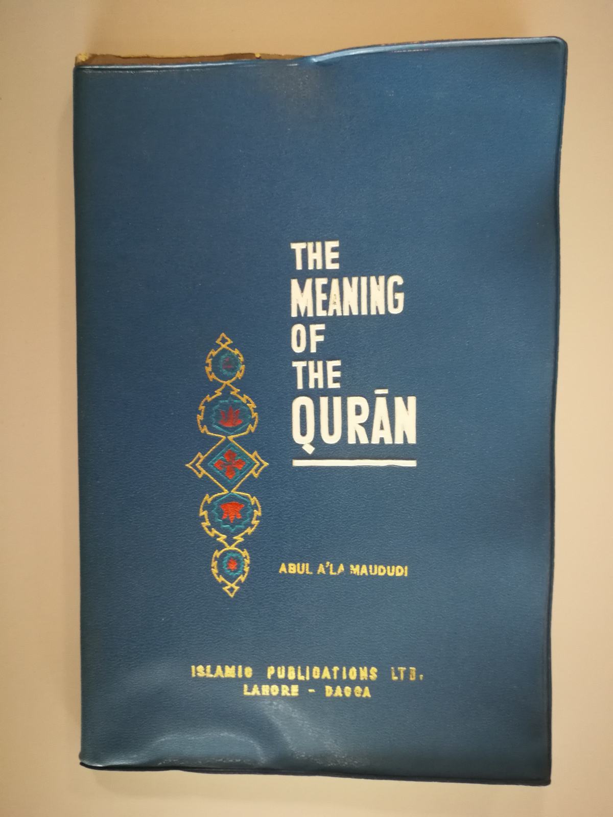 Abul Ala Maududi - The meaning of Quran