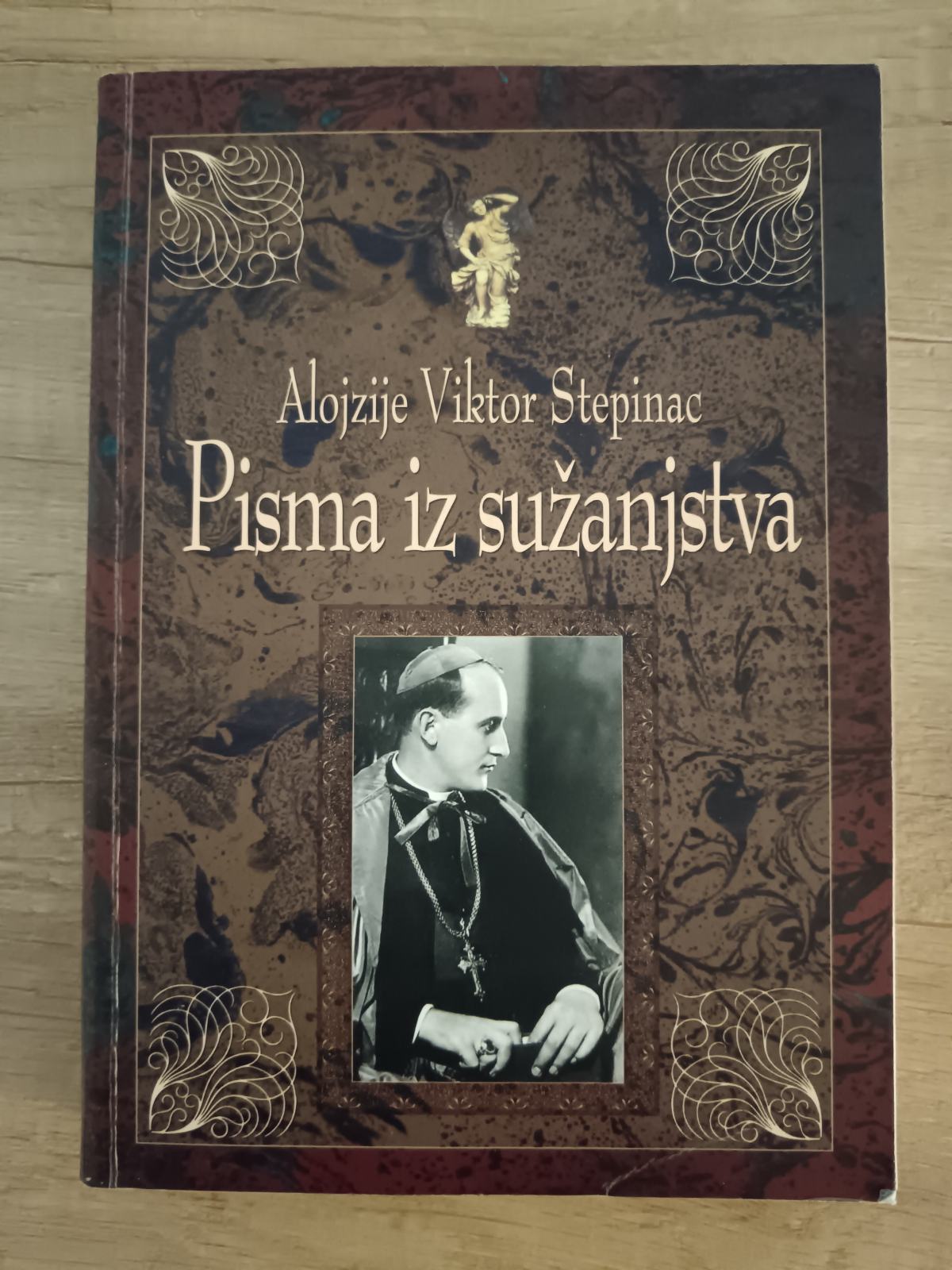 ALOJZIJE STEPINAC, Pisma iz sužanjstva