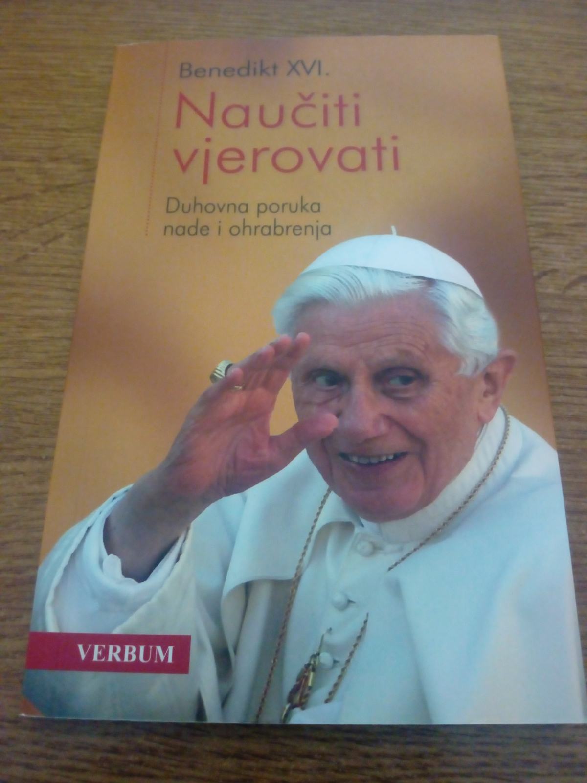 BENEDIKT XVI., Naučiti vjerovati. Duhovna poruka nade i ohrabrenja