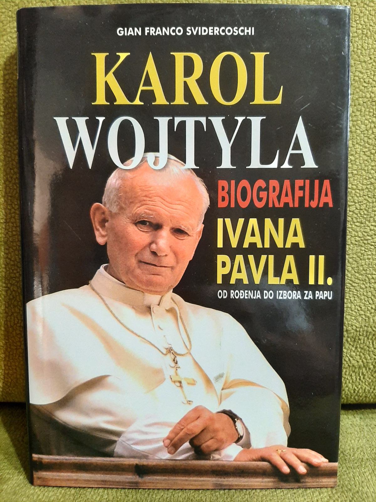 Biografija Ivana Pavla II. Karol Wojtyla