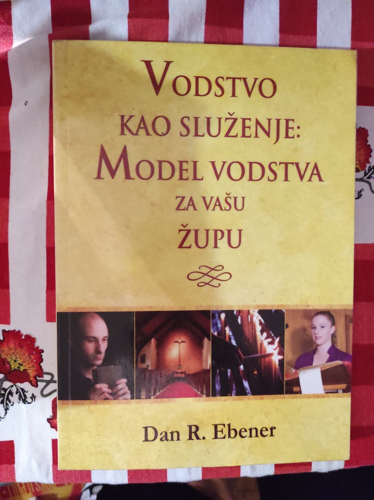 Dan R. Ebener VODSTVO KAO SLUŽENJE