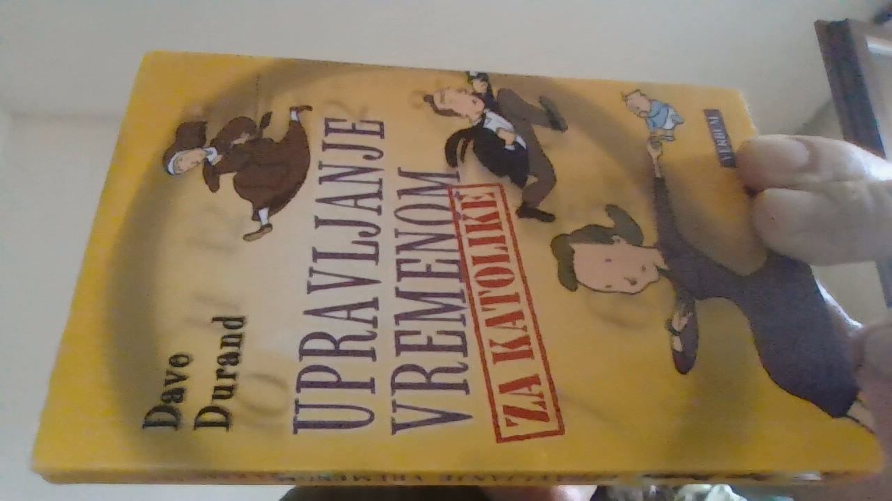 DAVE DURAND - UPRAVLJANJE VREMENOM ZA KATOLIKE