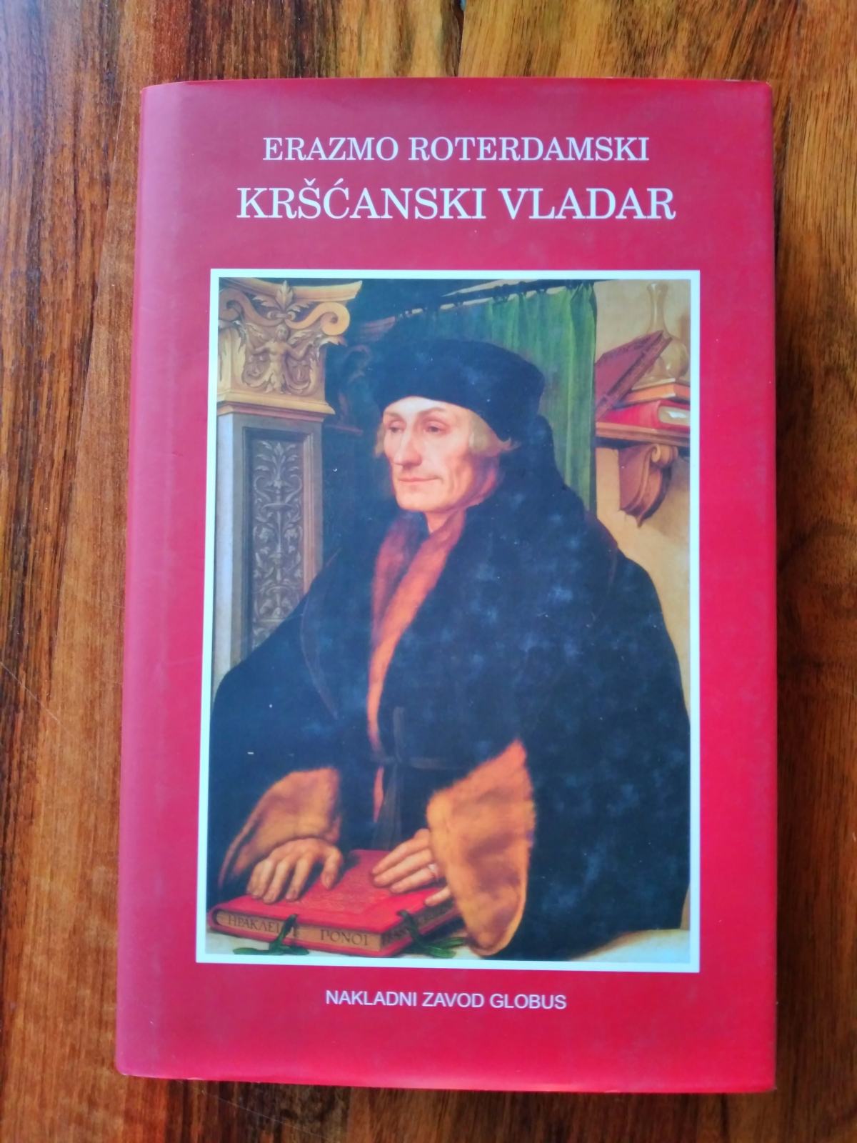 Erazmo Roterdamski – KRŠĆANSKI VLADAR - NOVO!