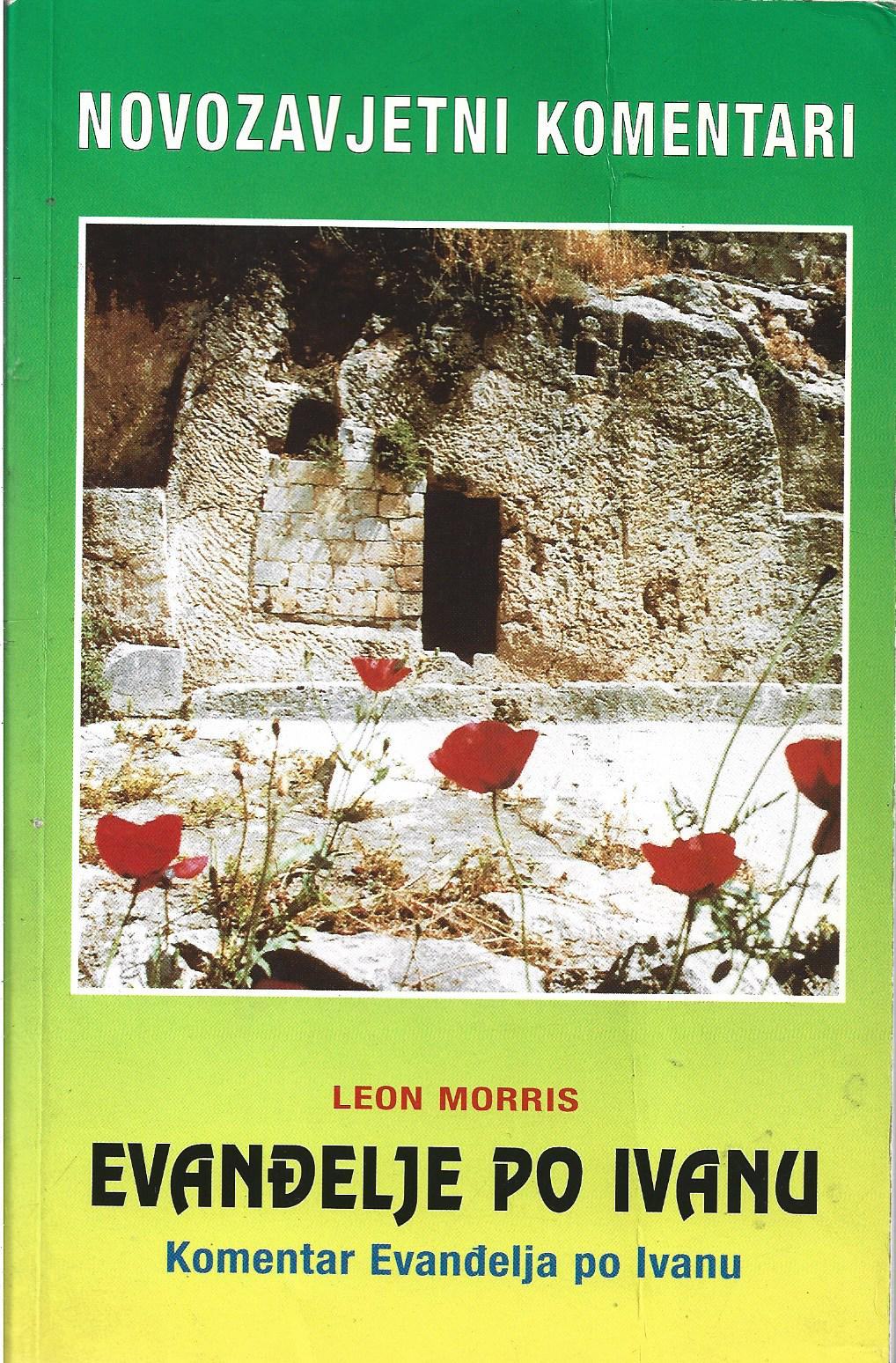 EVANĐELJE PO IVANU - Leon Morris