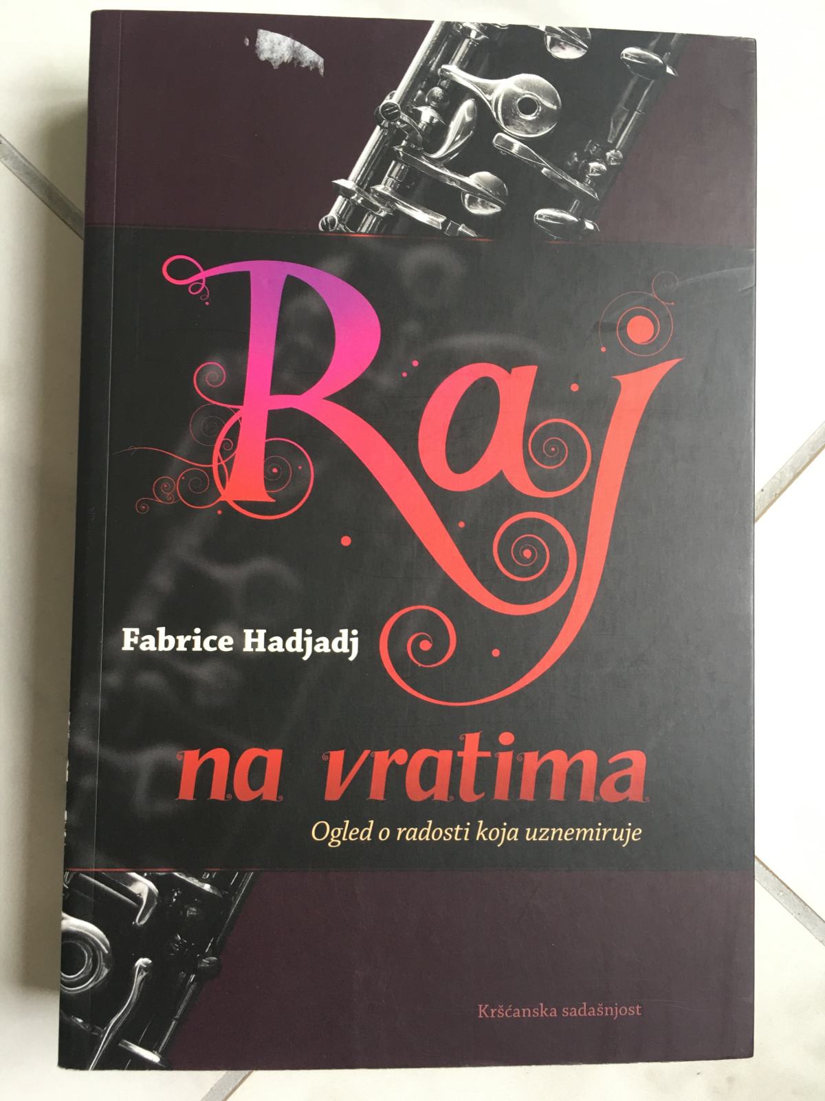 Fabrice Hadjadj, RAJ NA VRATIMA