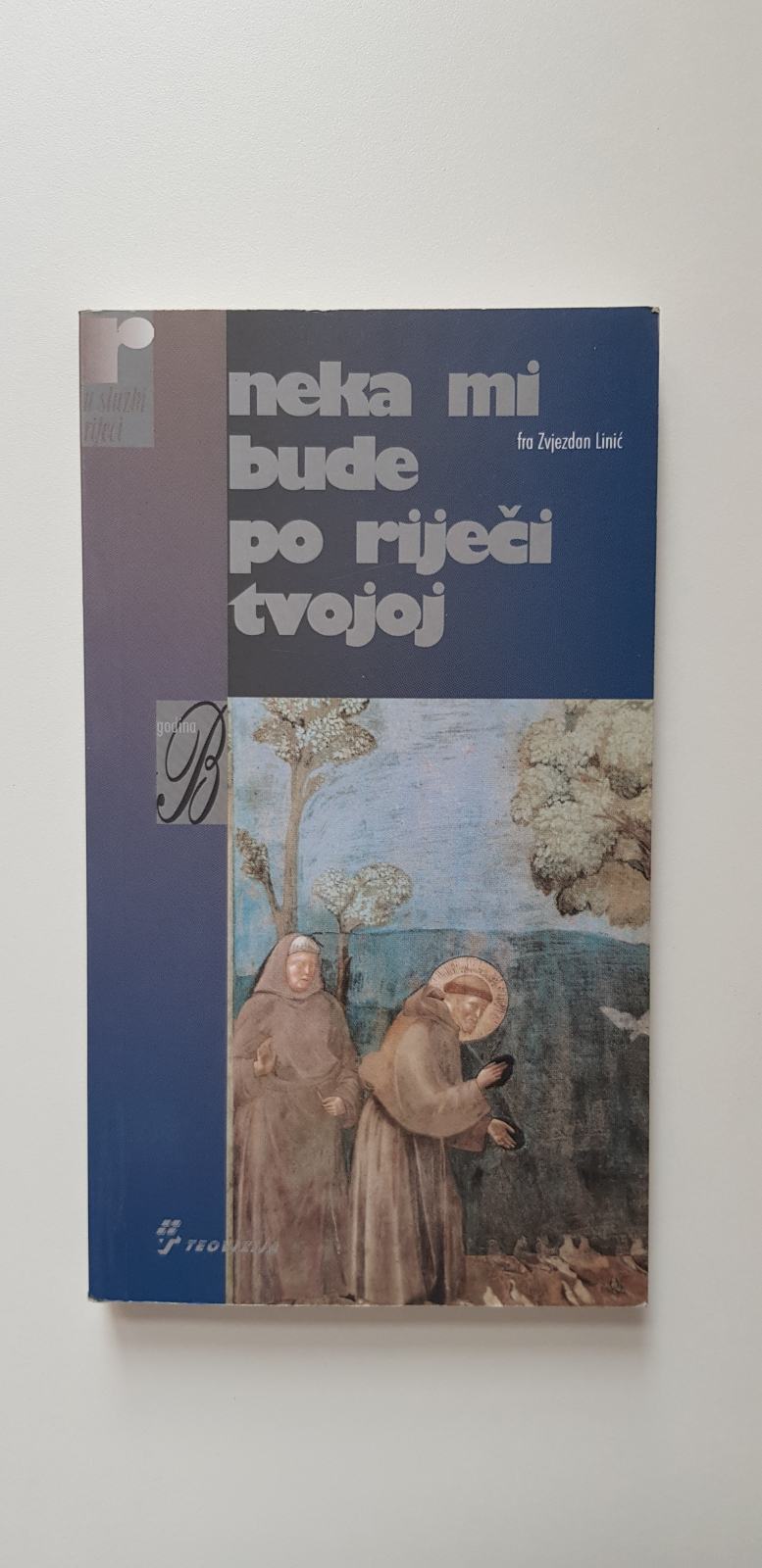 Fra Zvjezdan Linić: Neka mi bude po riječi tvojoj