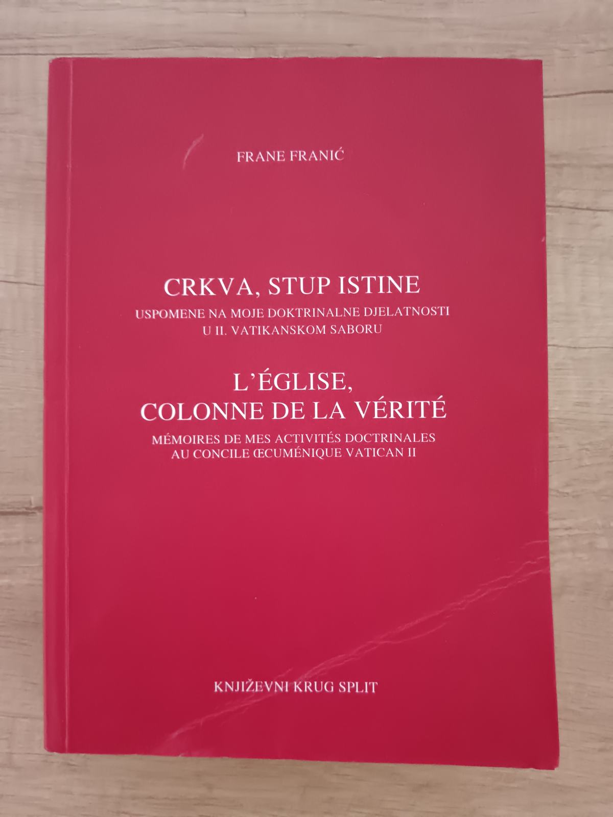 FRANE FRANIĆ, Crkva, stup istine