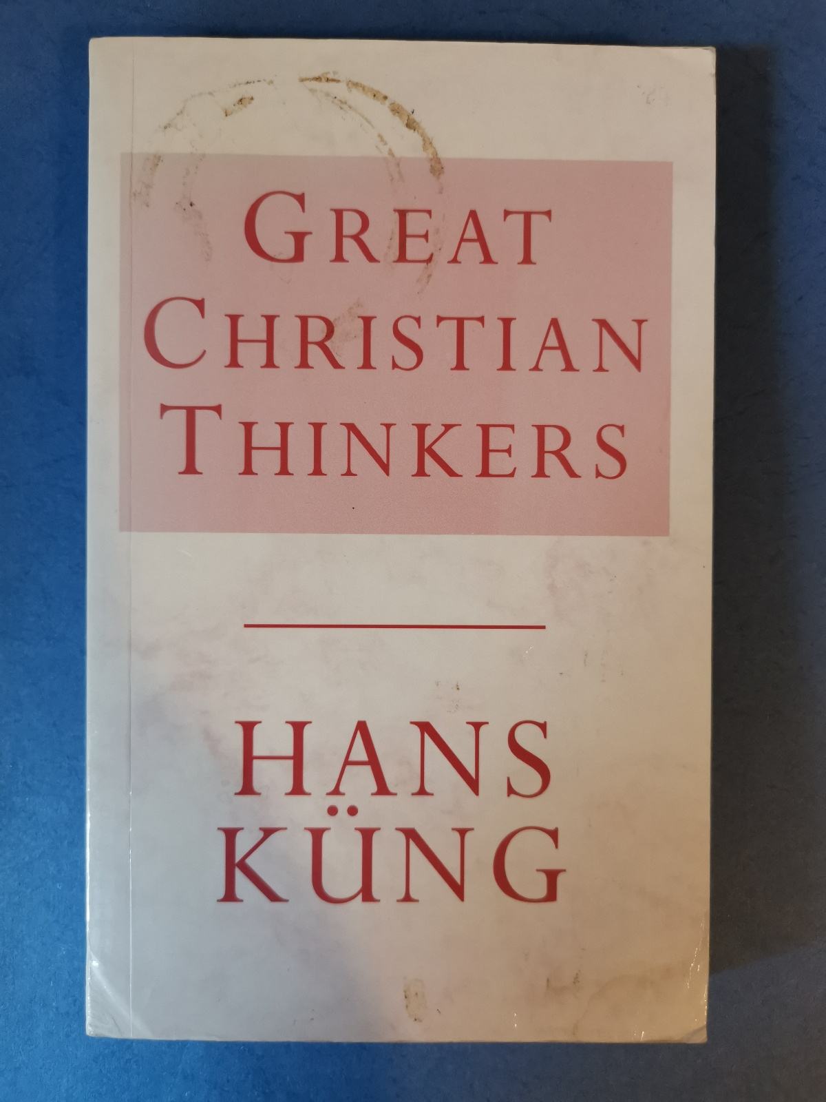 Hans Kung: The Great Christian thinkers