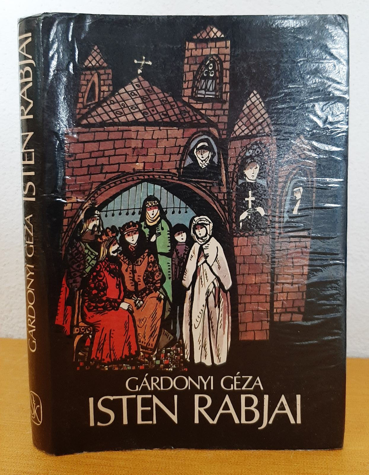 Isten Rabjai - Geza Gardonyi - Božji robovi - mađarski jezik