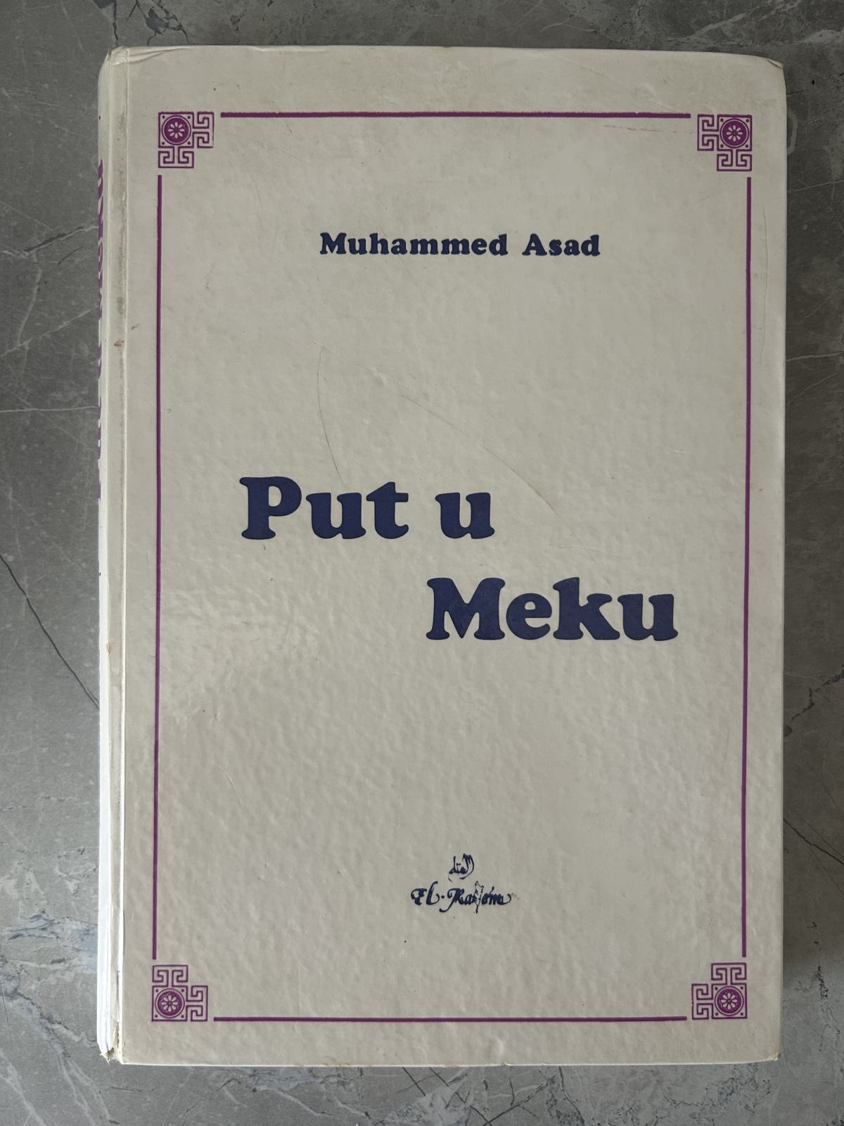 Muhammed Asad - Put u Meku