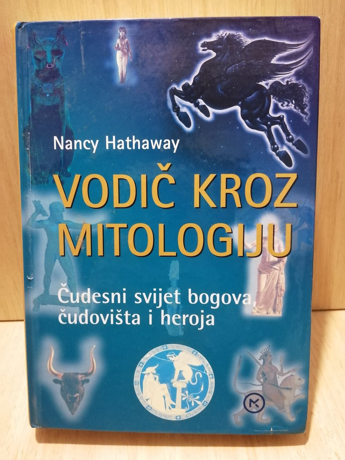 Nancy Hathaway - Vodič kroz mitologiju ☀ mitologija mitovi i legende