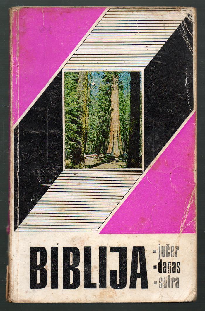 Nikolin, Dragutin - Biblija : jučer, danas, sutra