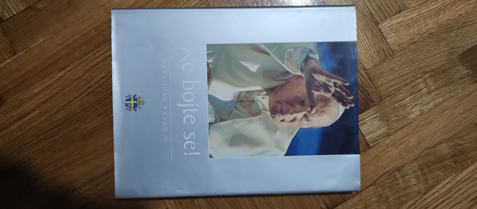 Papa Ivan Pavao Il Ne bojte se!