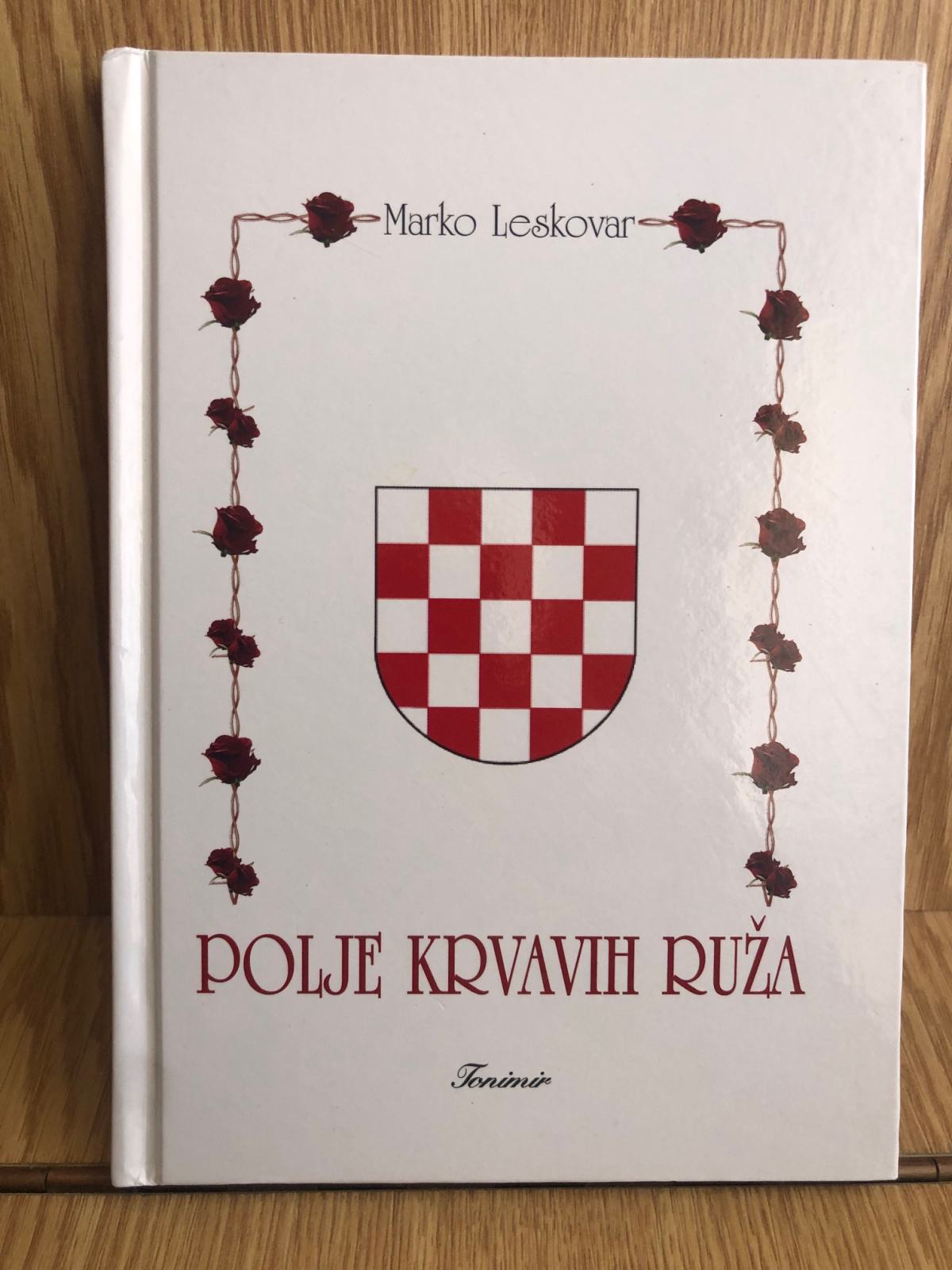 POLJE KRVAVIH RUŽA, Marko Leskovar