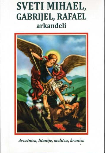 Sveti Mihael, Gabrijel, Rafael - arkanđeli