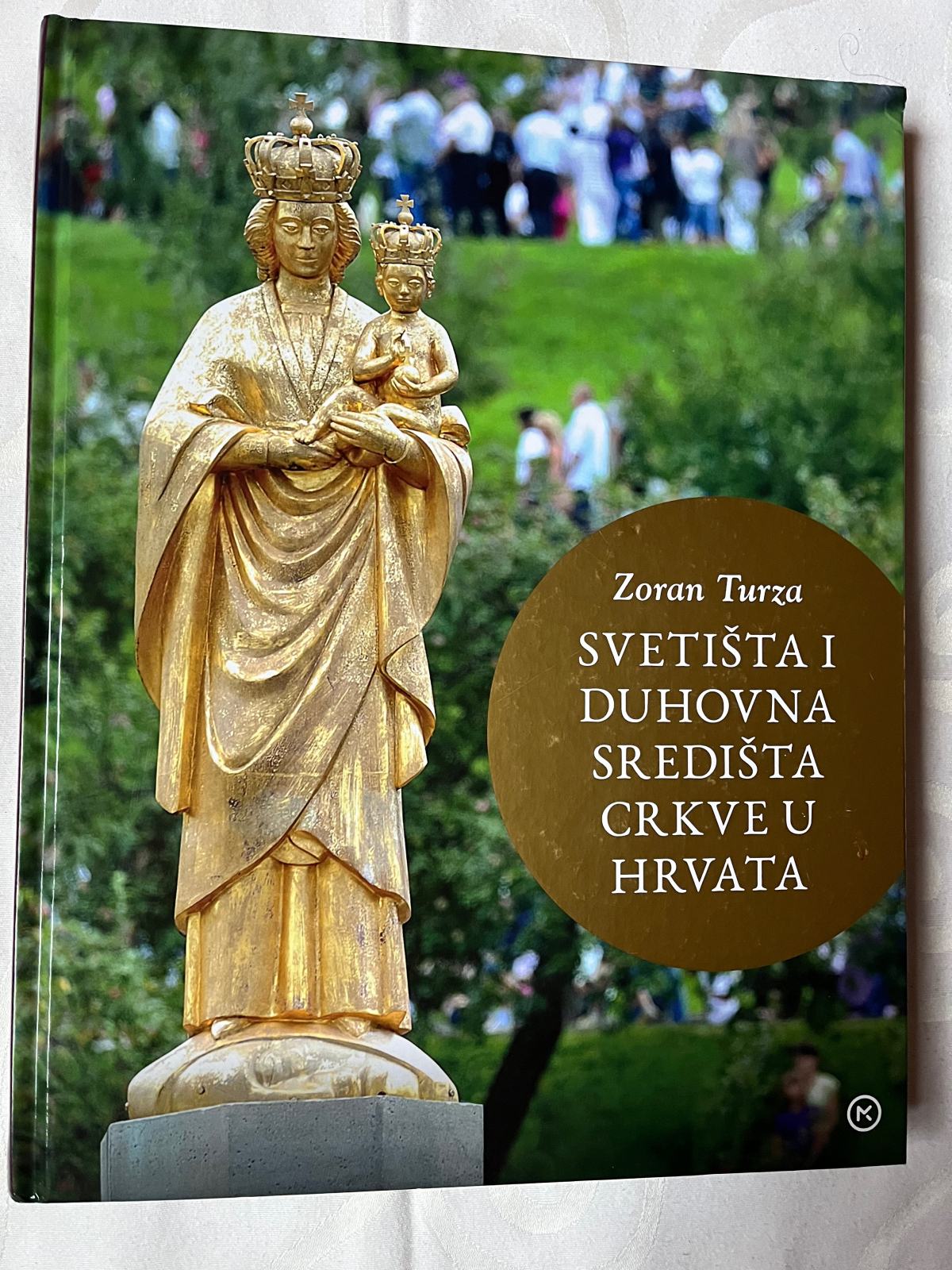 Turza, SVETIŠTA I DUHOVNA SREDIŠTA CRKVE U HRVATA