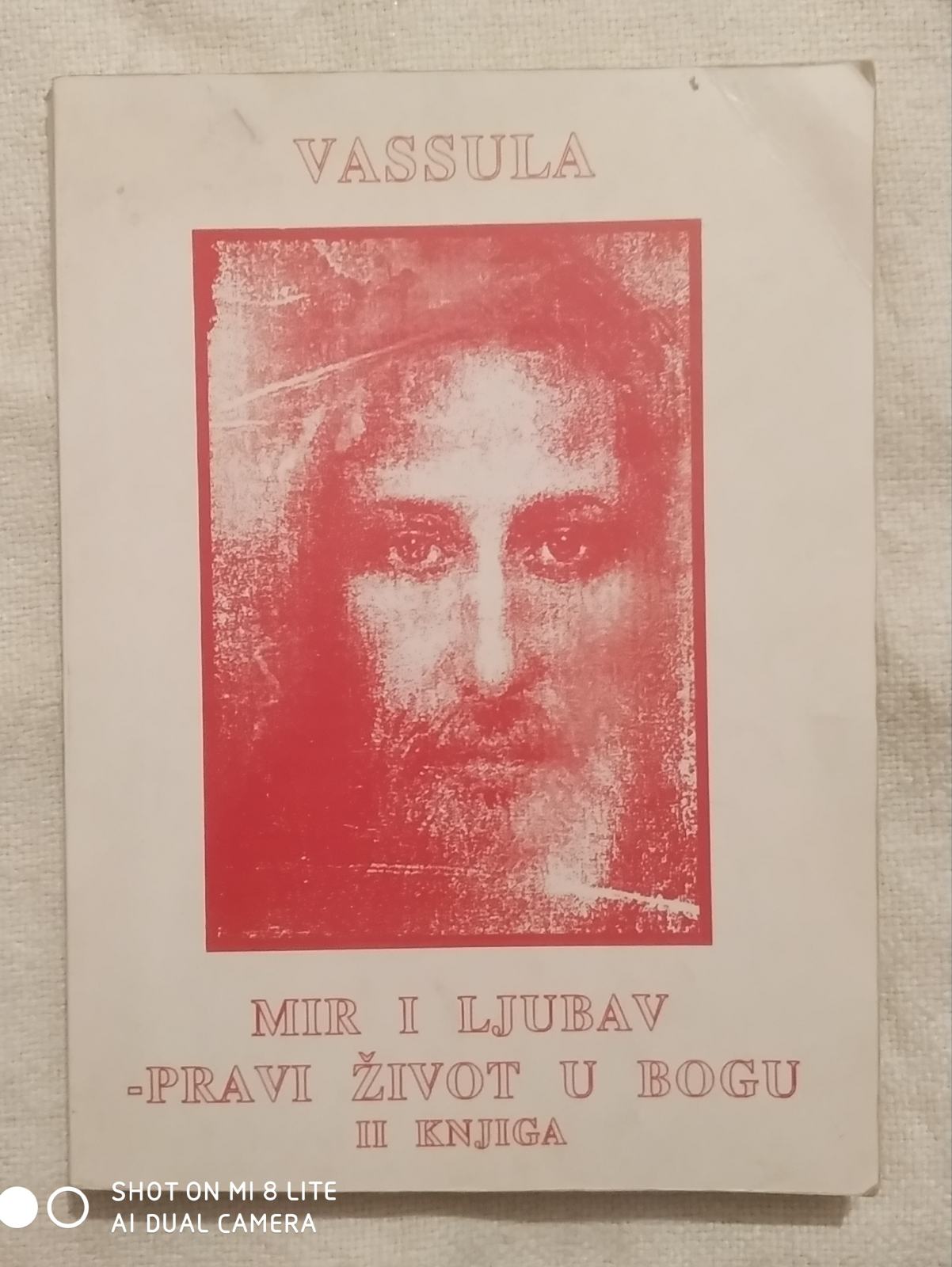 Vassula Ryden: Mir i ljubav. Pravi život u Bogu. II. knjiga