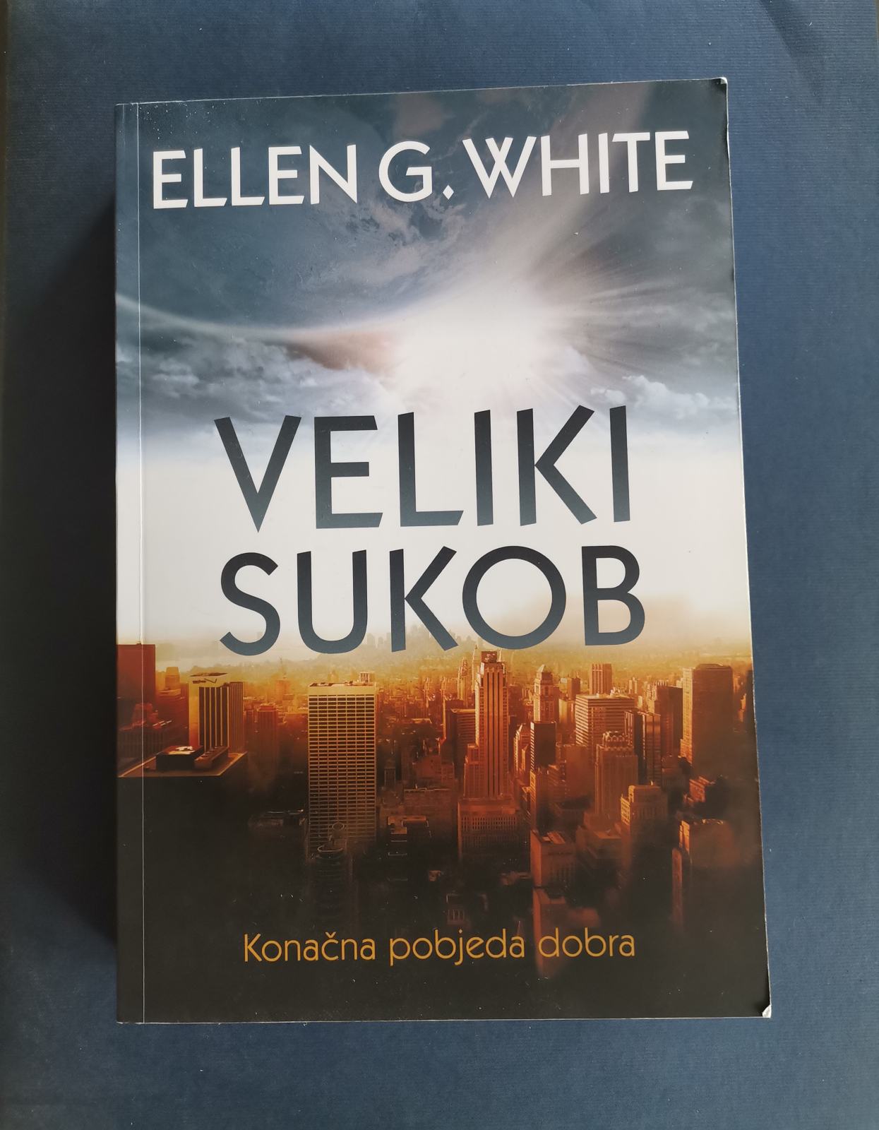 VELIKI SUKOB, Ellen G. White, Konačna pobjeda dobra