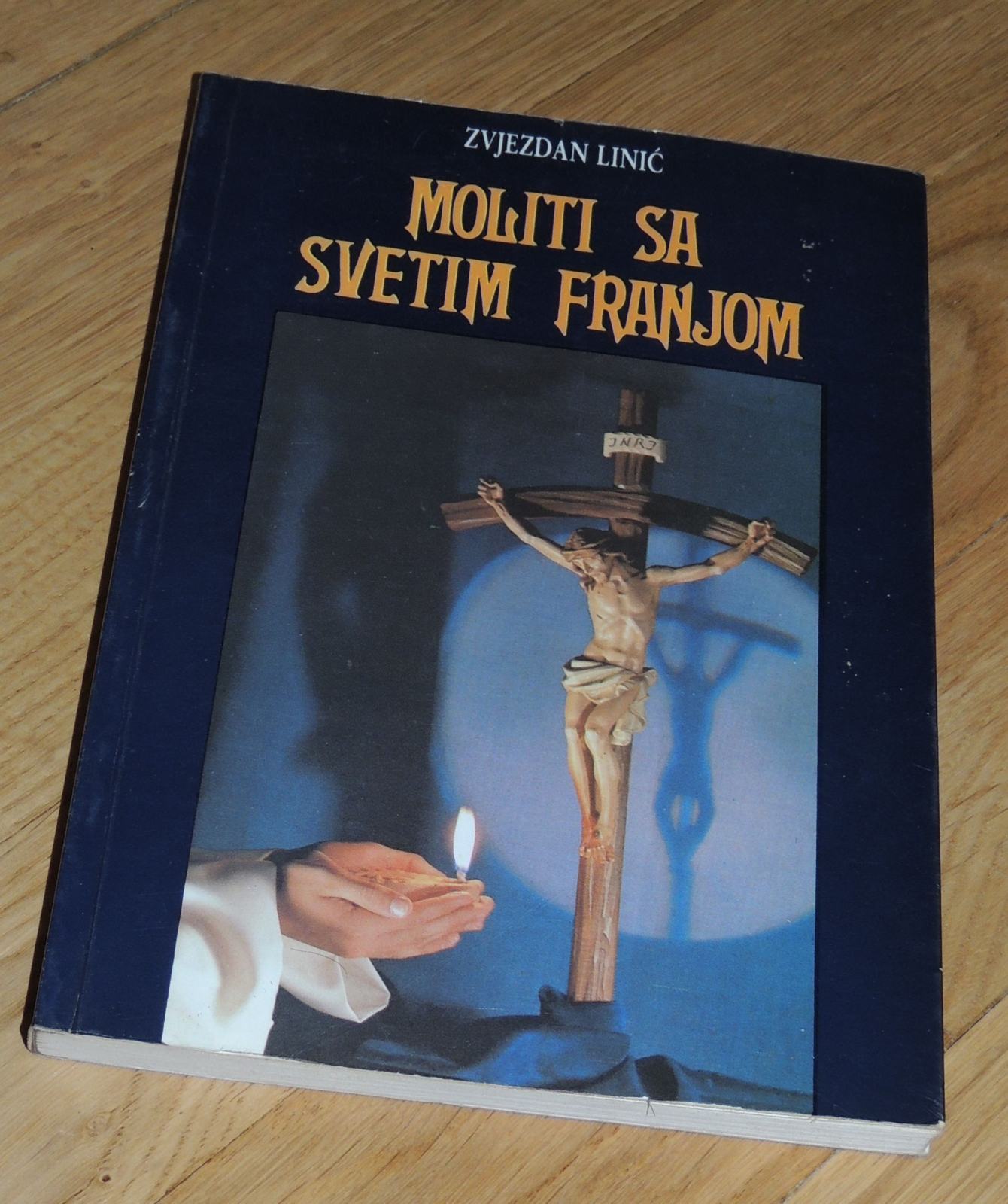 Zvjezdan Linić Moliti sa svetim Franjom