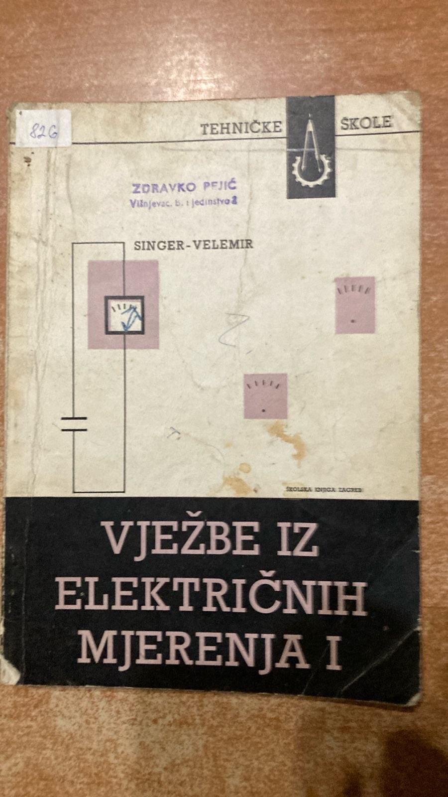 SINGER/VELEMIR:LABORATORIJSKE VJEŽBE IZ ELEKTRIČNIH MJERENJA ZA 2.RAZ