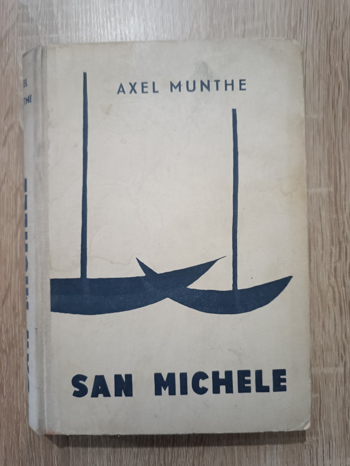 Axel Munthe: San Michele : ispovijest oslijepljeloga autora