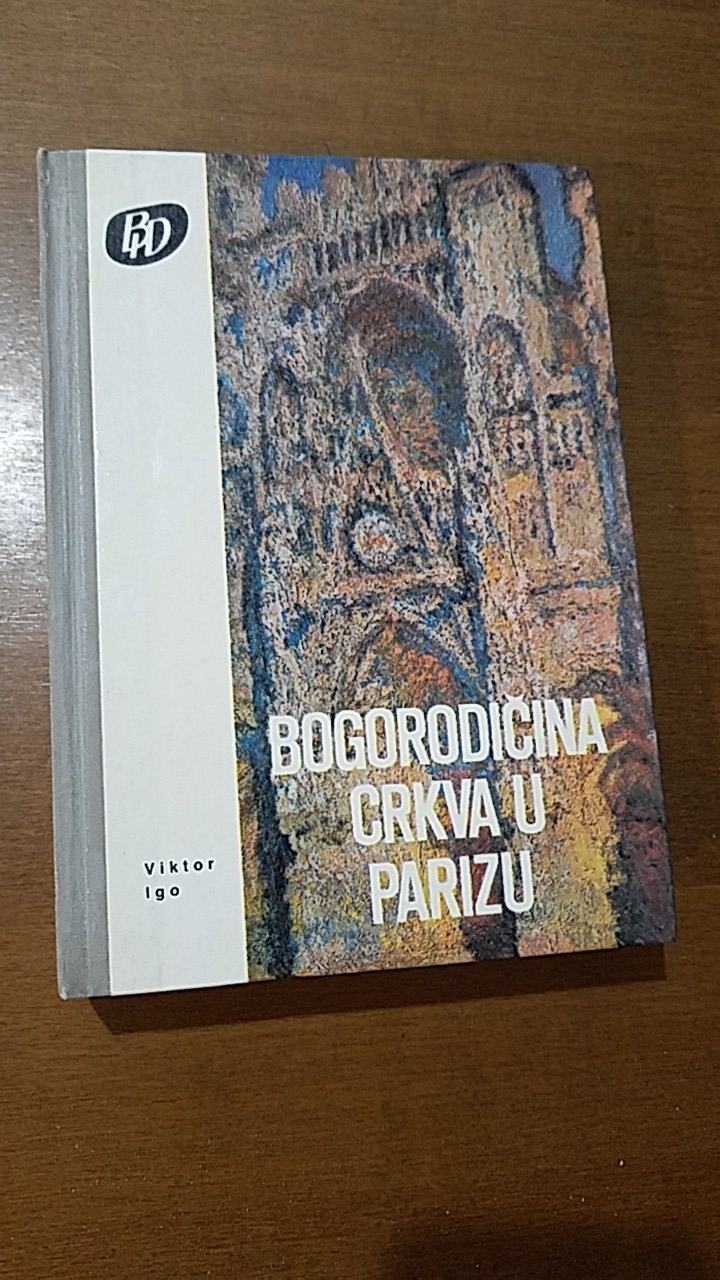 Bogorodičina crkva u Parizu (Zvonar crkve Notre-Dame) - Victor Hugo