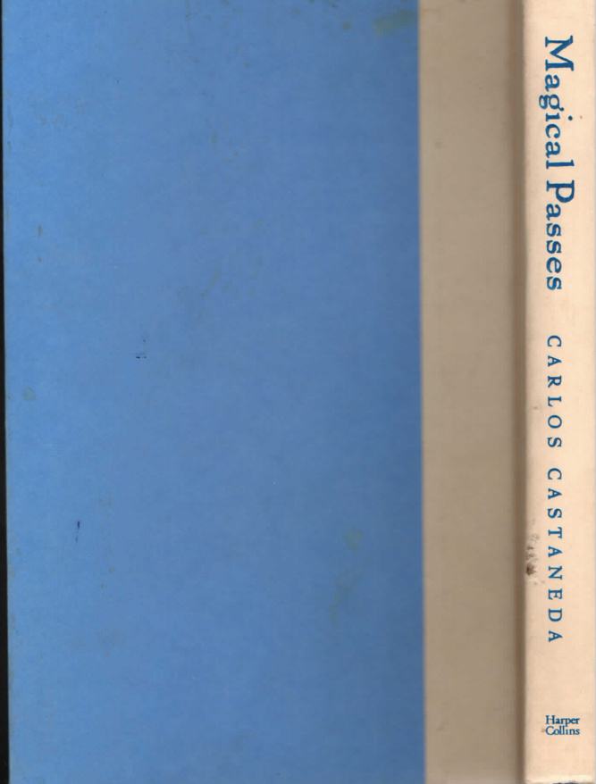 CARLOS CASTANEDA : MAGICAL PASSES