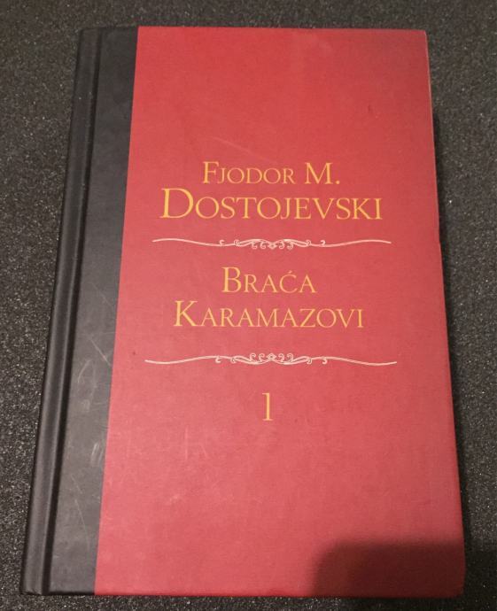 Fjodor Mihajlovič Dostojevski Braća Karamazovi