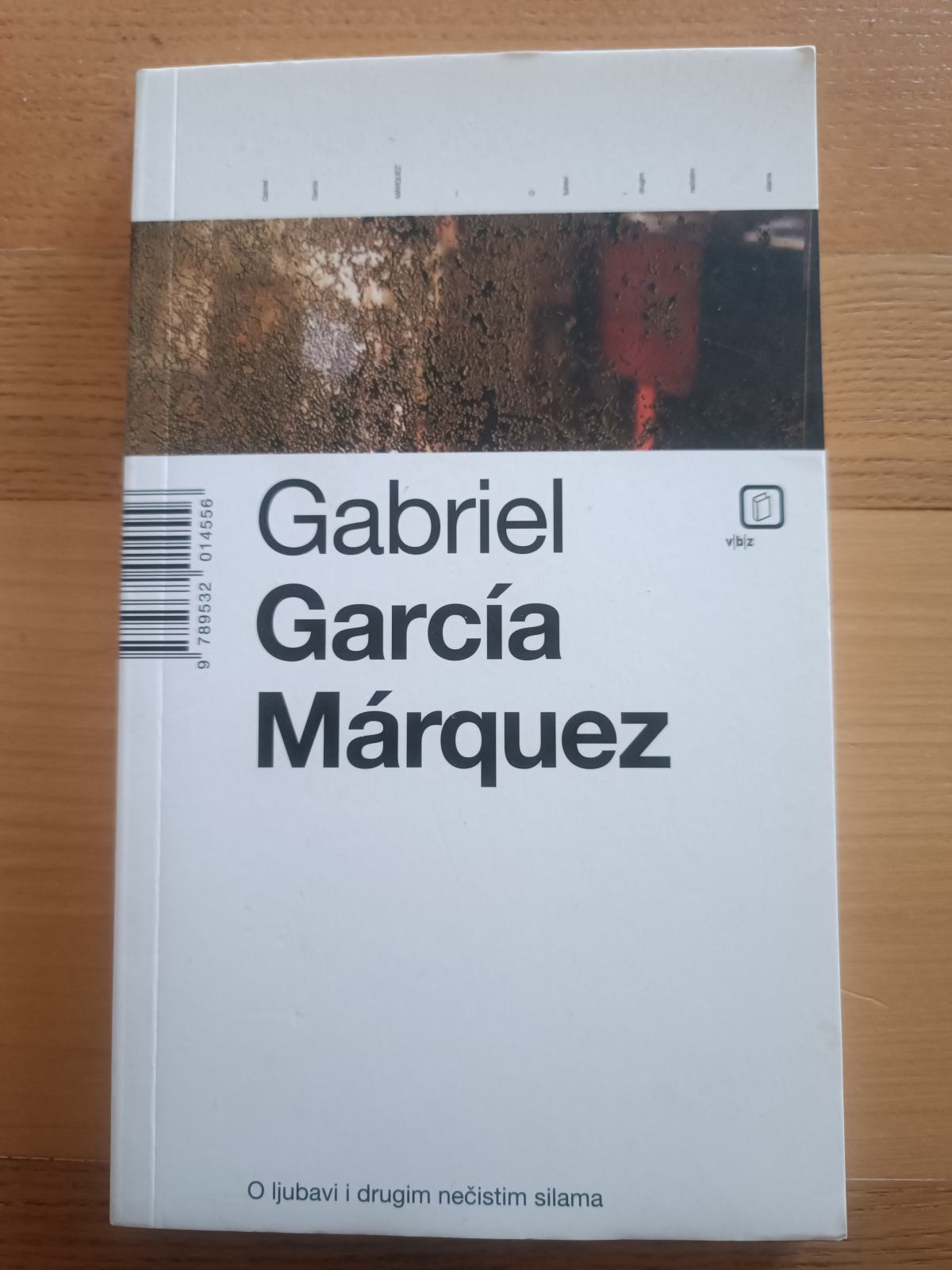 Gabriel García Márquez: O ljubavi i drugim nečistim silama