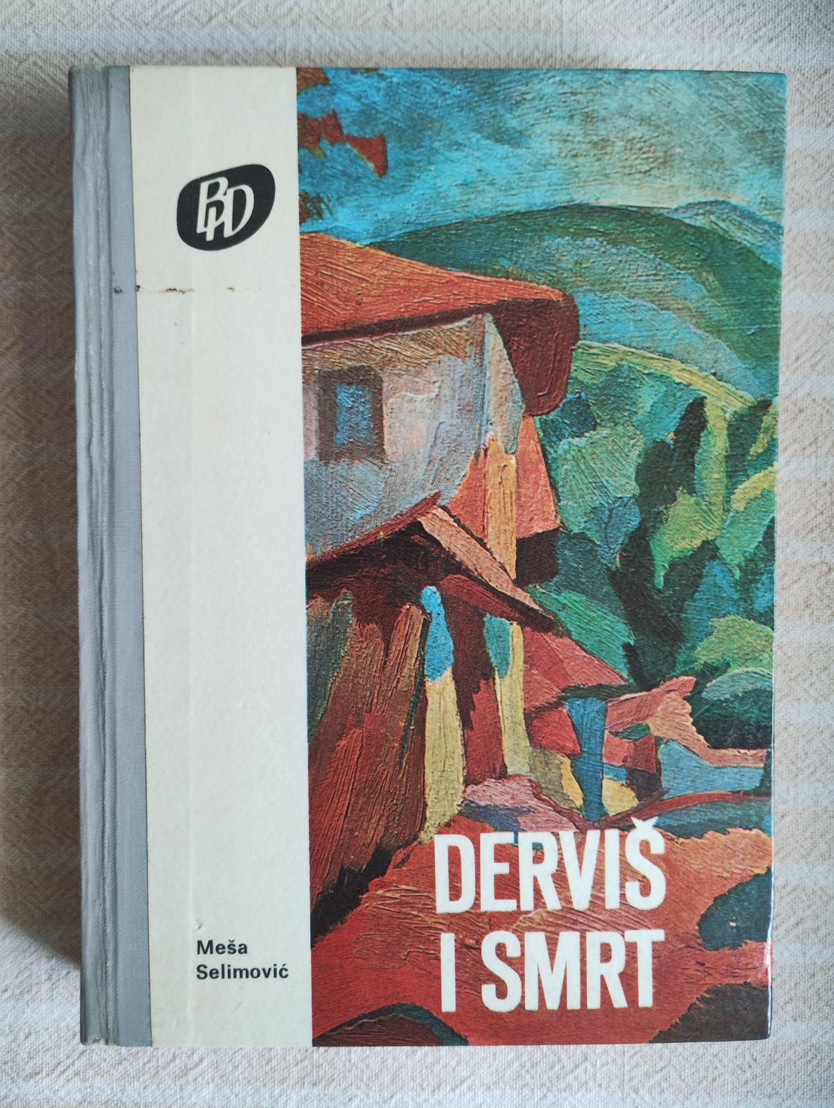 M.SELIMOVIC DERVIŠ I SMRT 1977