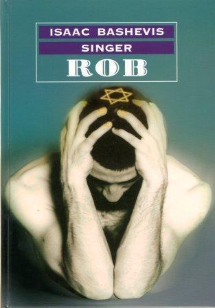 ROB, Isaac Bashevis Singer