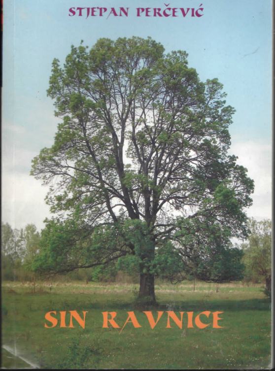 STJEPAN PERČEVIĆ: SIN RAVNICE