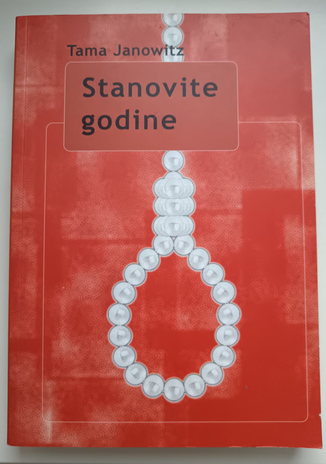 Tama Janowitz: Stanovite godine