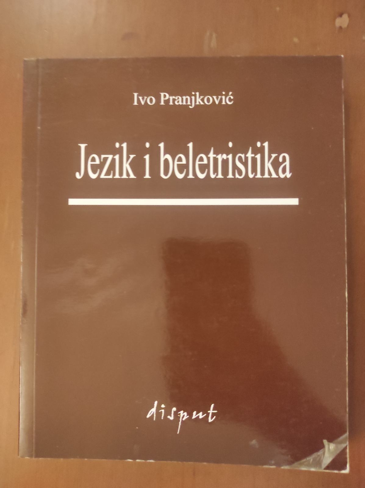 Ivo Pranjković - Jezik i beletristika