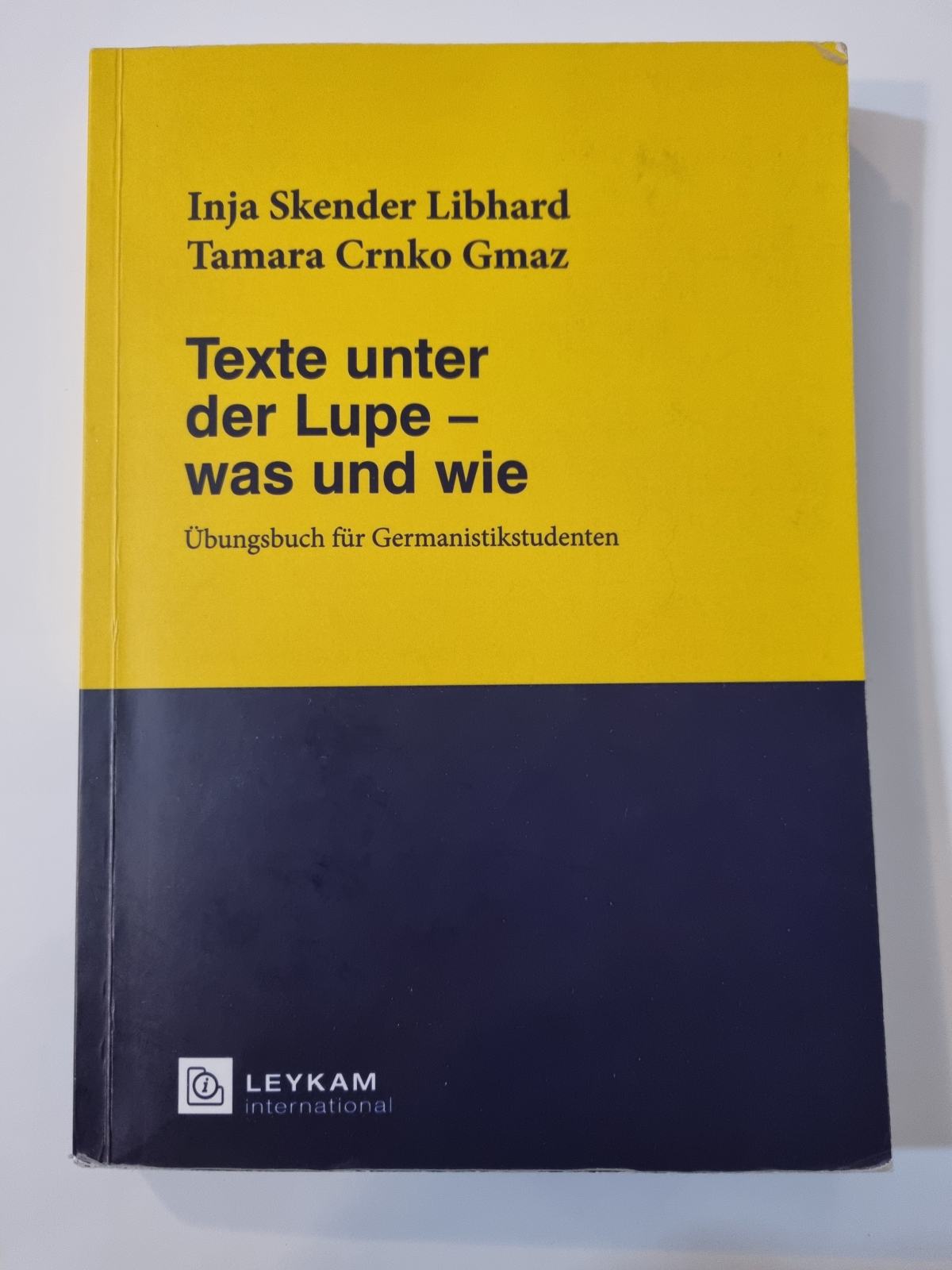 Skender Libhard / Crnko Gmaz: Texte unter der Lupe - was und wie