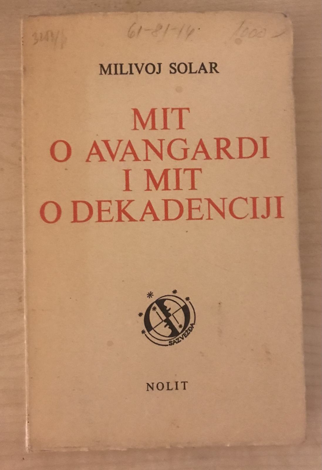 Solar,Milivoj: Mit o avangardi i mit o dekadenciji
