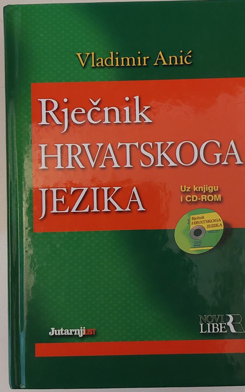 Vladimir Anić : Rječnik hrvatskog jezika