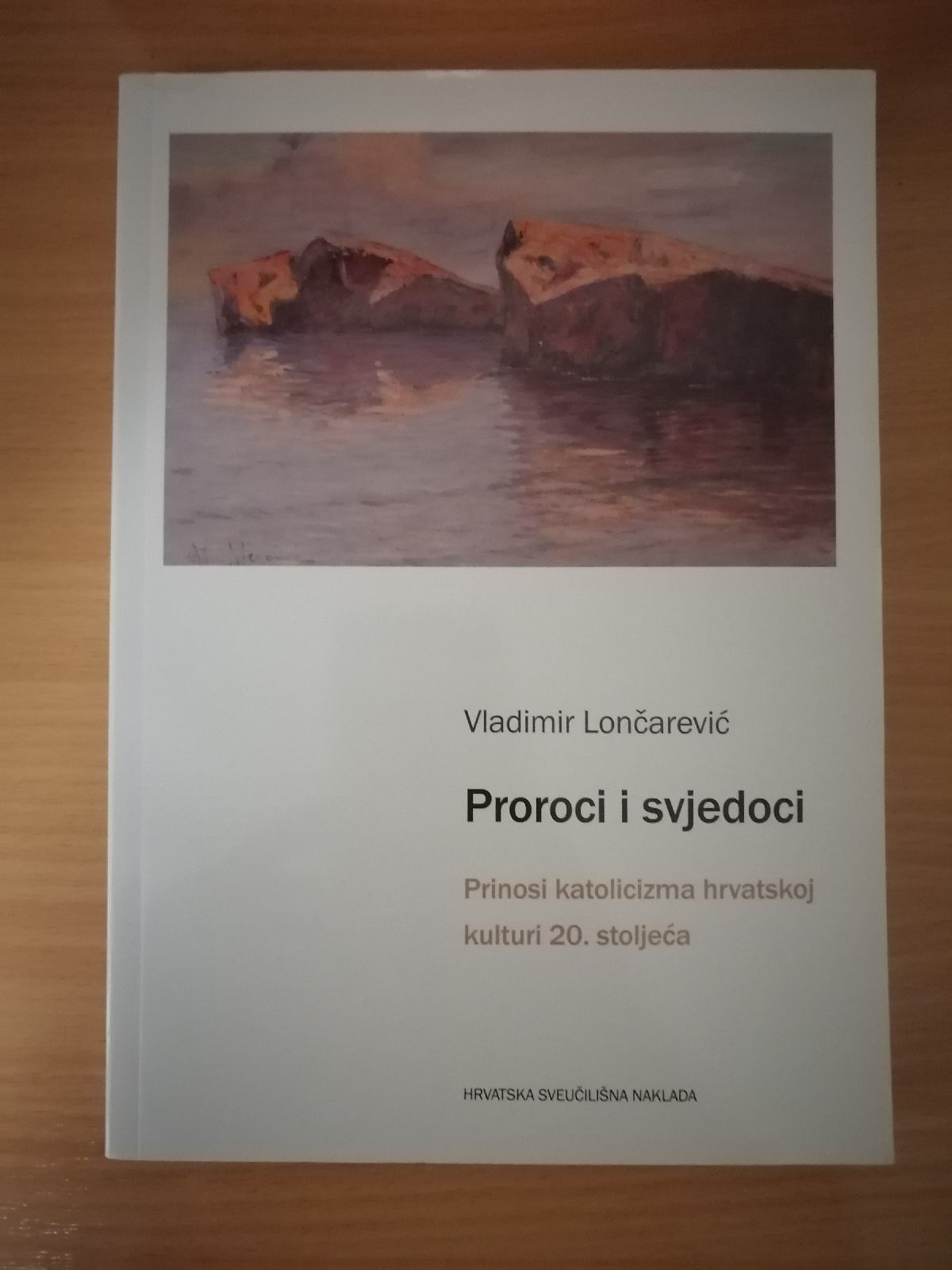 VLADIMIR LONČAREVIĆ, Proroci i svjedoci