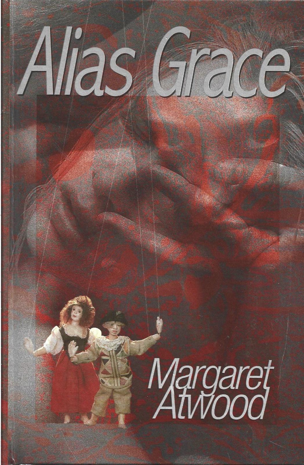 ALIAS GRACE - Margaret Atwood