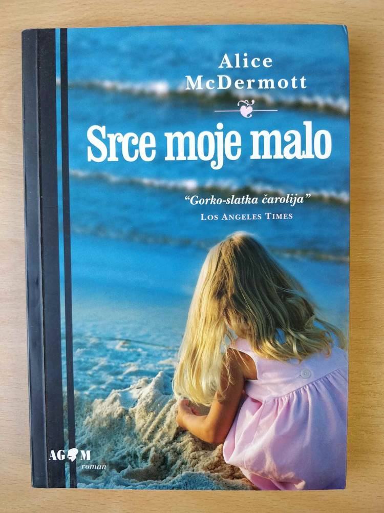 Alice McDermott - Srce moje malo