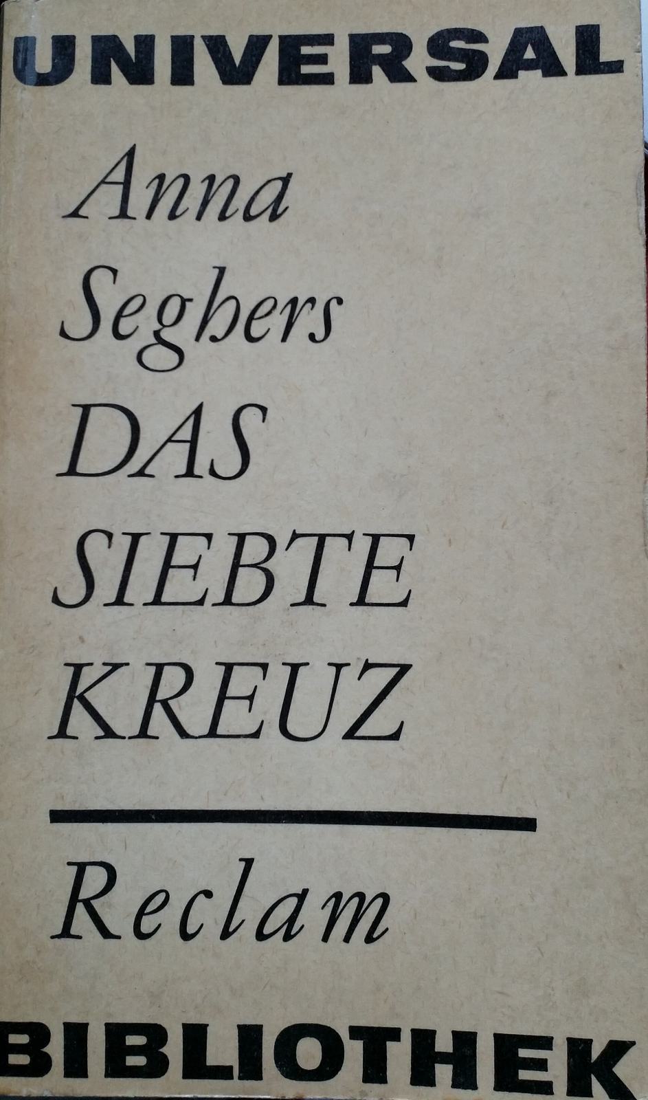Anna Seghers – Das siebte Kreuz