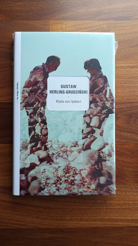 Bijela noć ljubavi - Gustaw Herling-Grudzinski