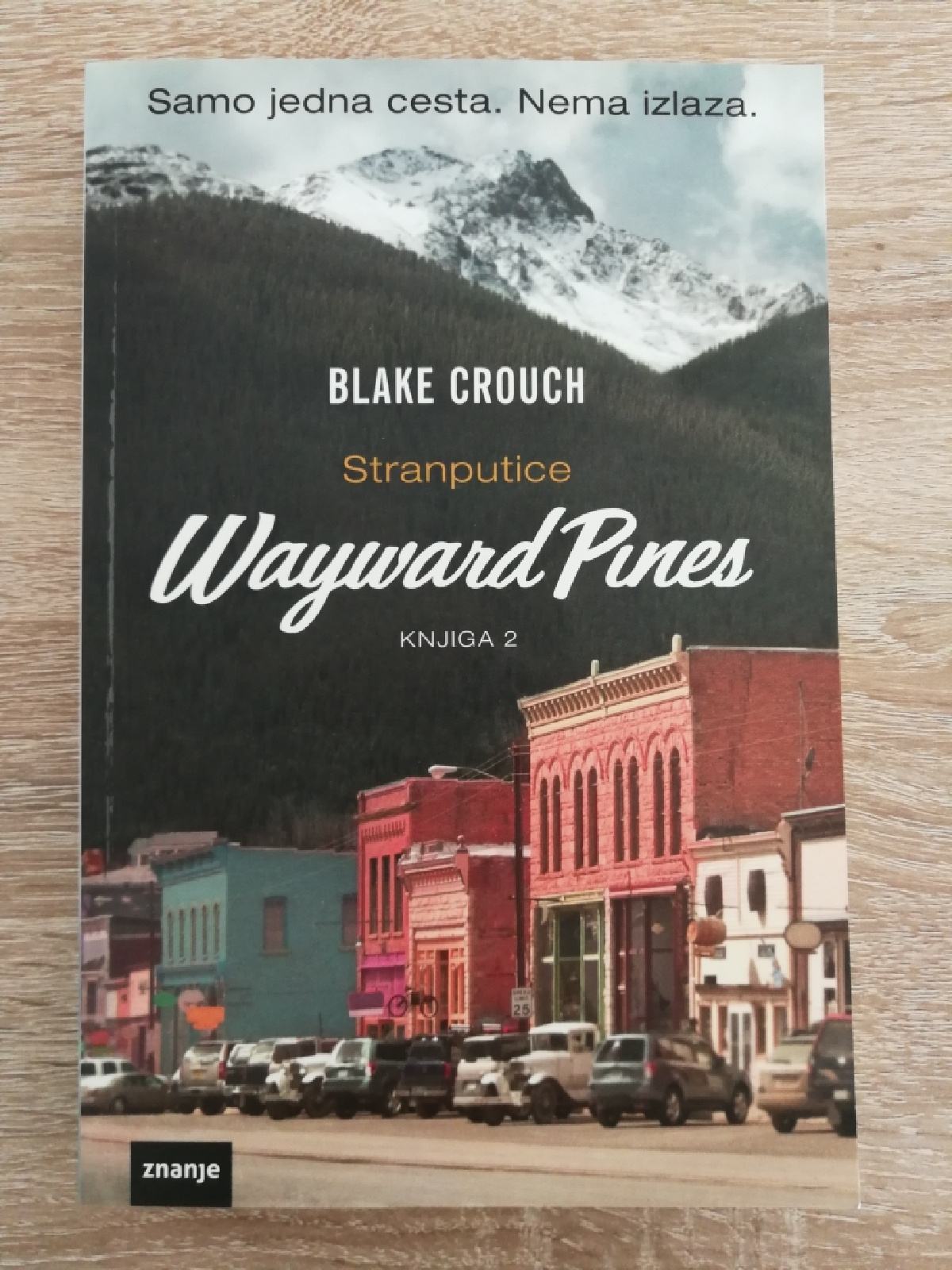 Blake Crouch Wayward Pines, knjiga 2