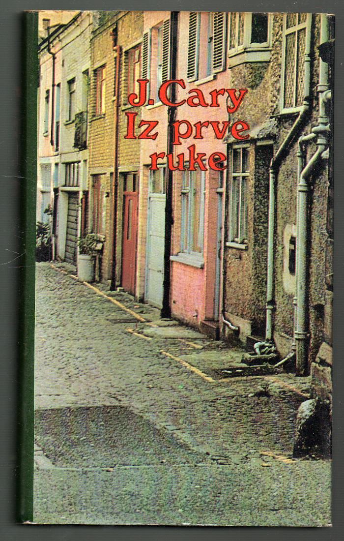 Cary, Joyce - Iz prve ruke