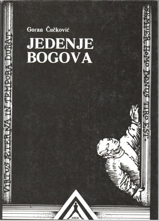 Čučković Goran: Jedenje bogova